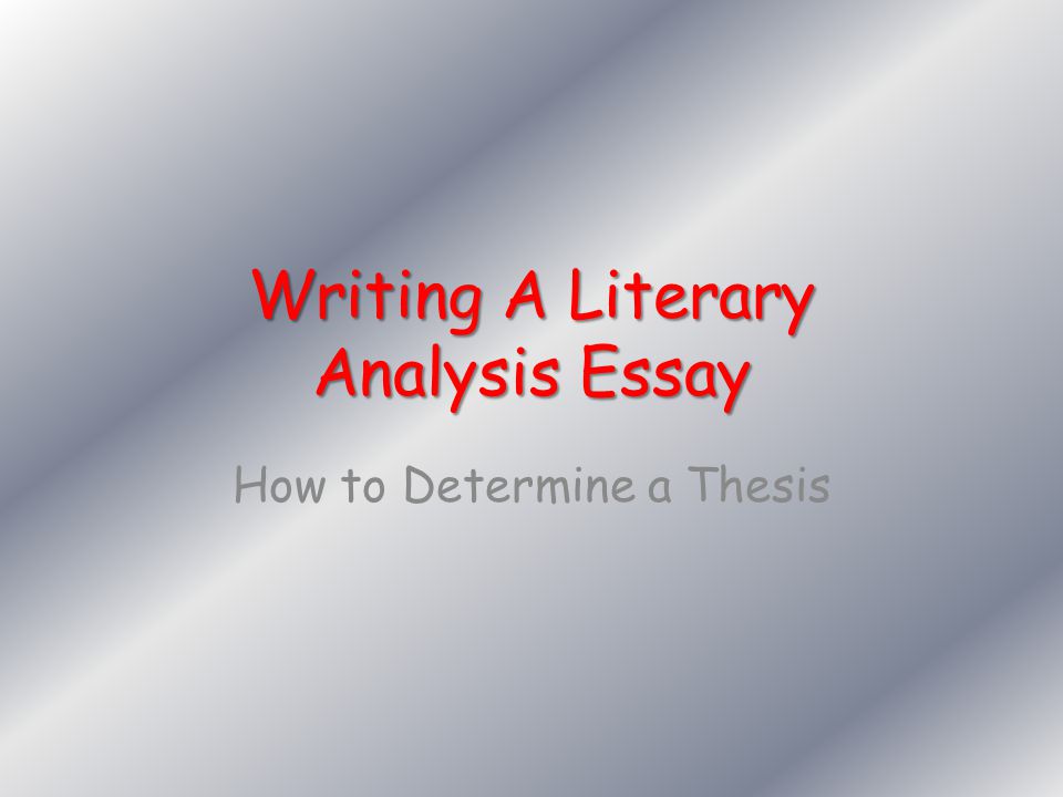 5 Key Elements to consider when Writing a Literary Analysis Essay ...